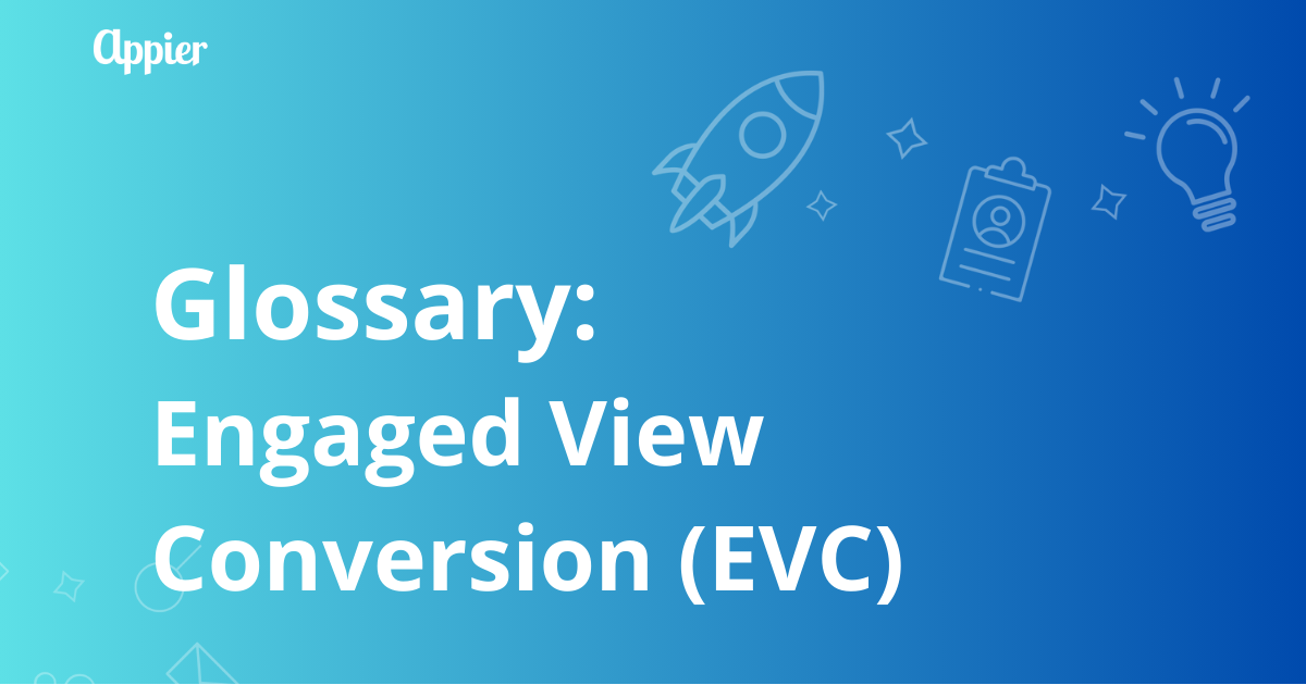 What is Engaged View Conversion (EVC)?