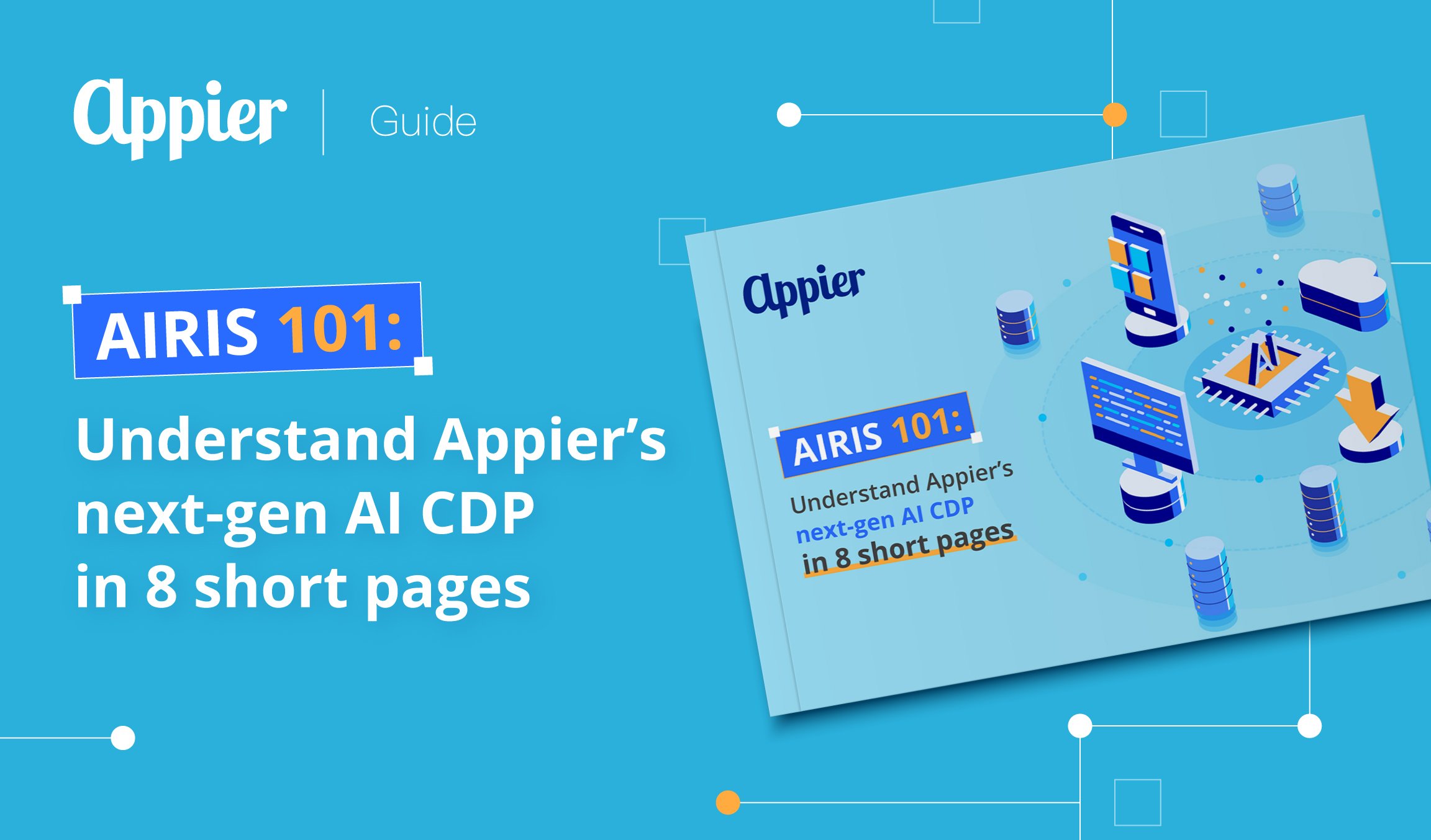 AIRIS 101: A Short Guide to Appier's AI-powered CDP